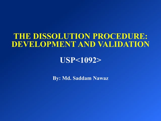 Dissolution Procedure Development And Validation Usp 1092