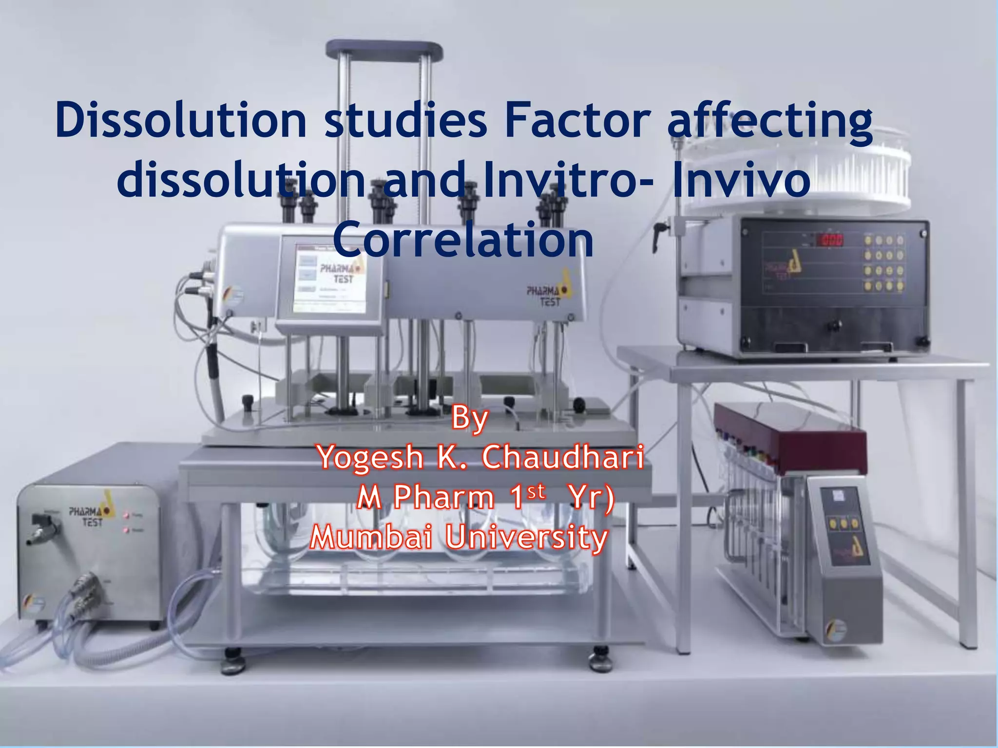 Dissolution study-Dissolution studies Factor affecting dissolution and ...