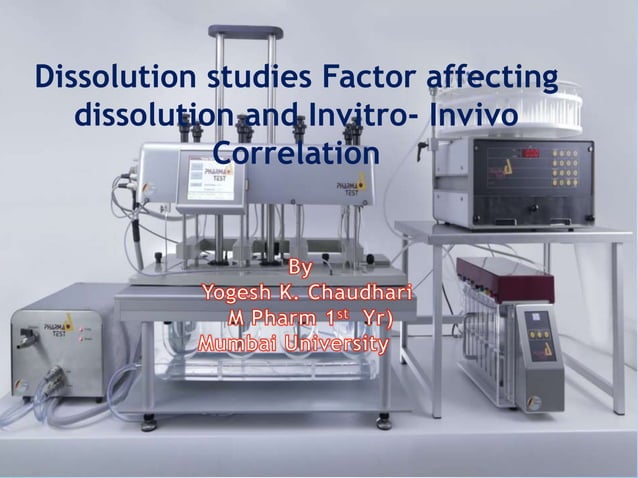 Dissolution study-Dissolution studies Factor affecting dissolution and ...
