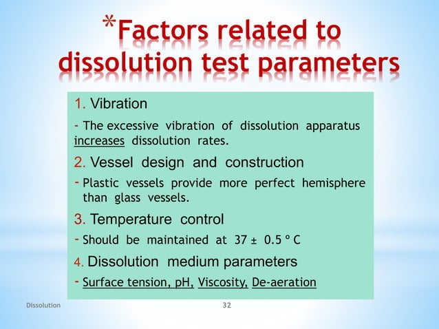 Dissolution study-Dissolution studies Factor affecting dissolution and ...