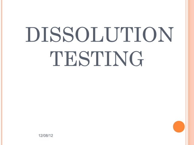 Dissolution testing | PPT | Chemistry | Science