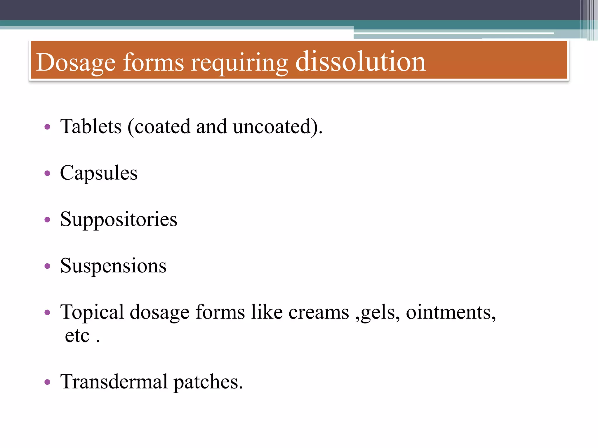 Dissolution testing conventional and controlled release products | PPTX