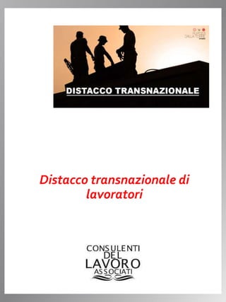 Distacco transnazionale di lavoratori | PPTX