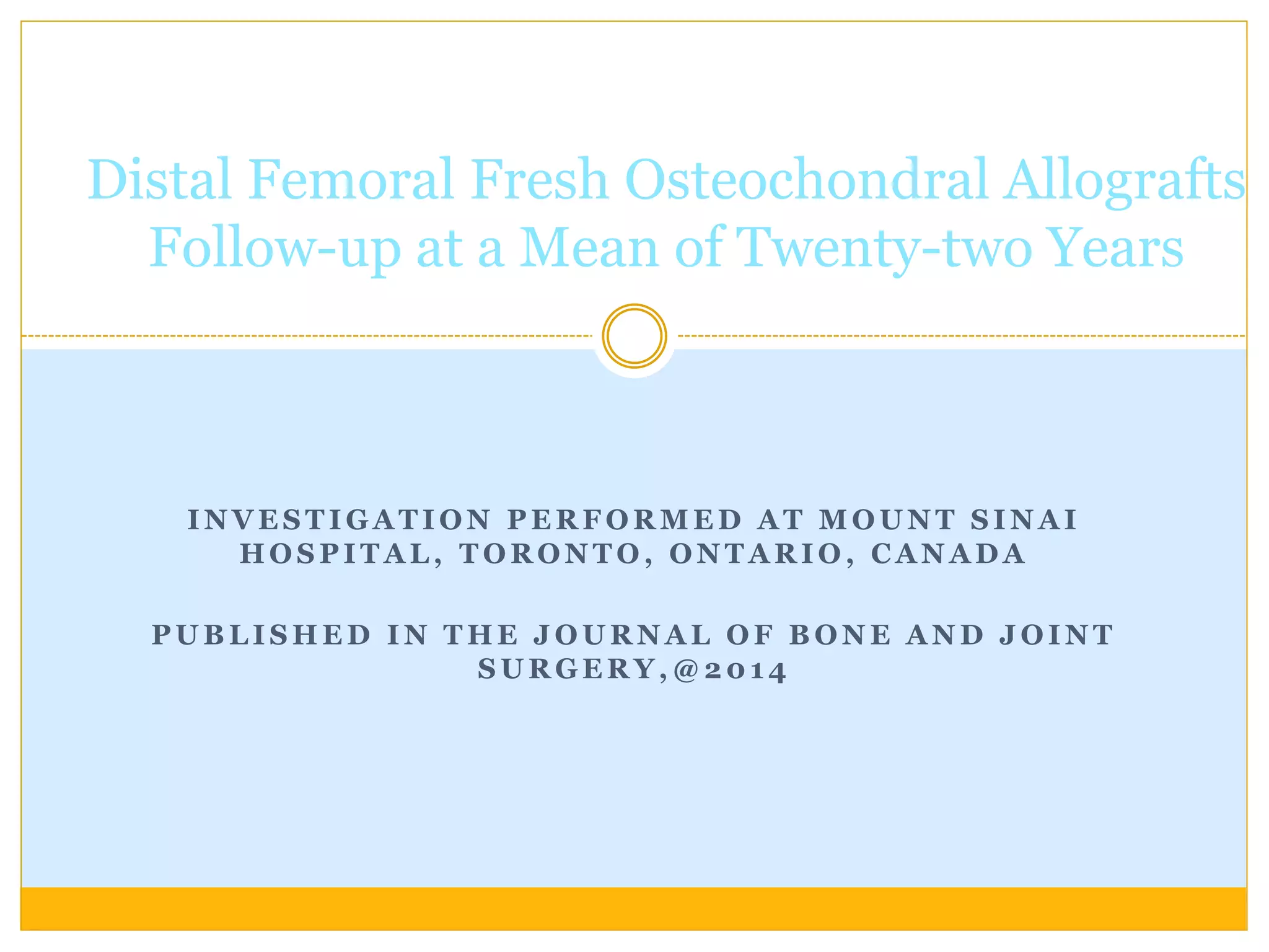 Distal femoral fresh osteochondral allografts | PPT