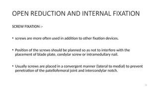 Distal Femur fracture fixation along surgical approach | PPTX