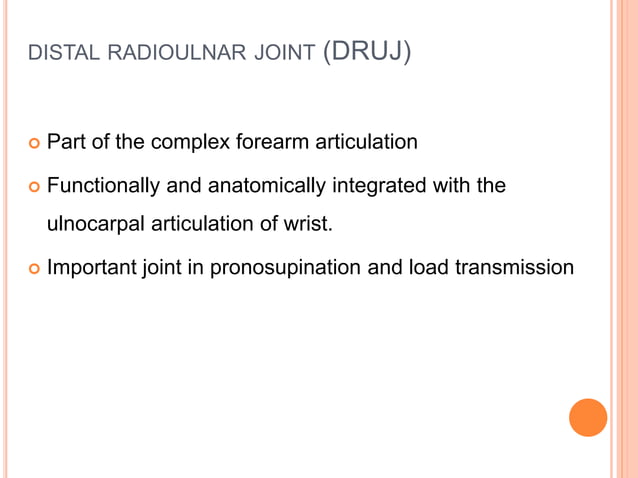 Distal radioulnar joint injuries | PPTX