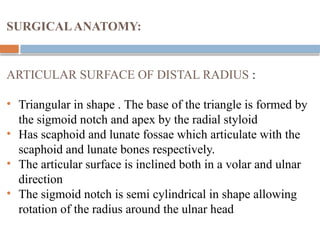 DISTAL RADIUS ANATOMY AND RADIOLOGY INCLUDING SURGICAL ANATOMY | PPTX