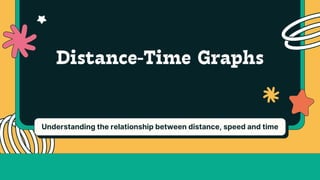 Distance-Time Graphs (Grade 7 - Science Topic) | PDF