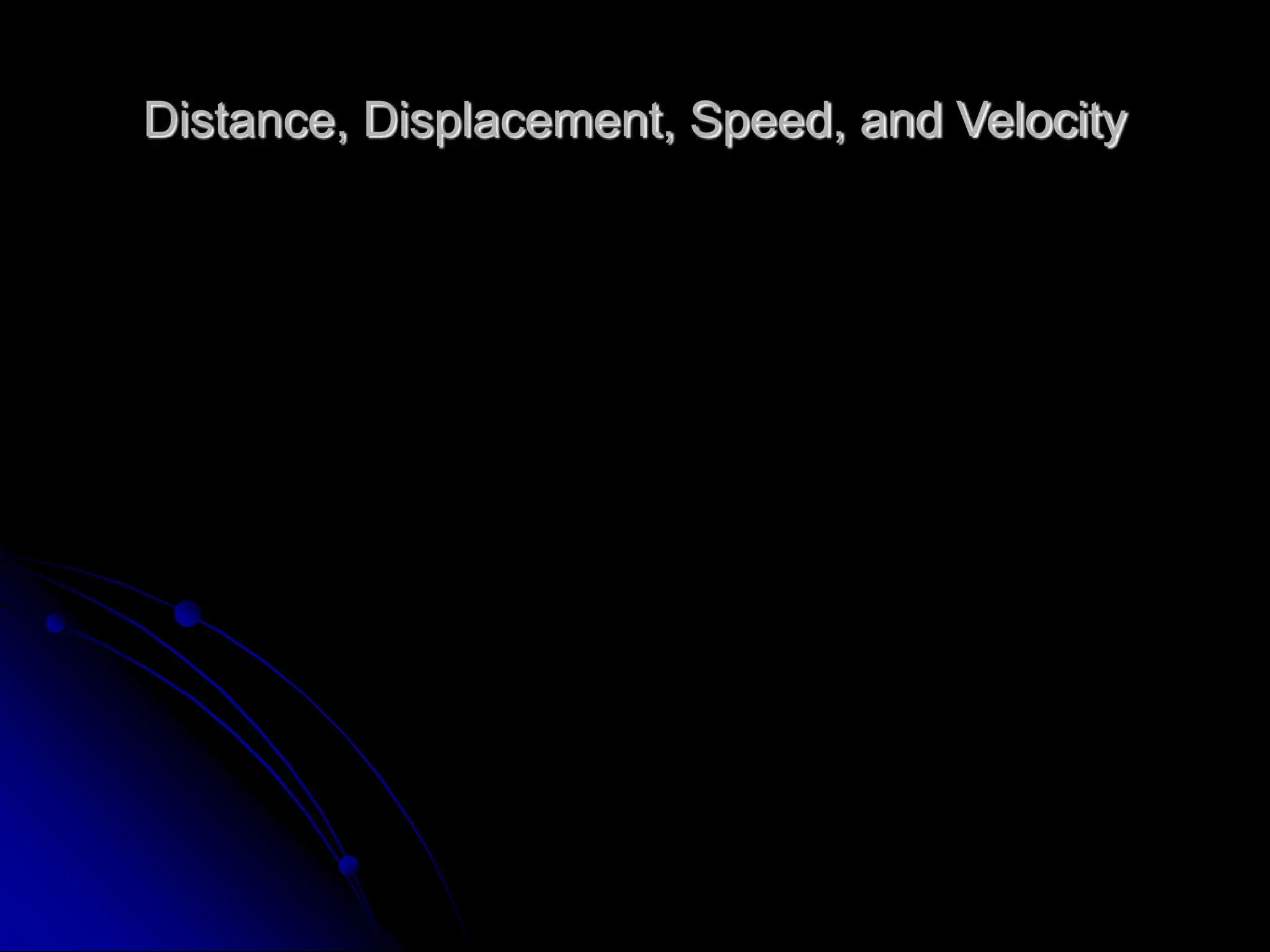 Distance and Displacement Discussion.ppt