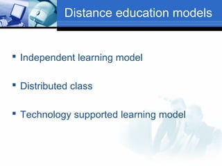 Distance education technologies | PPT