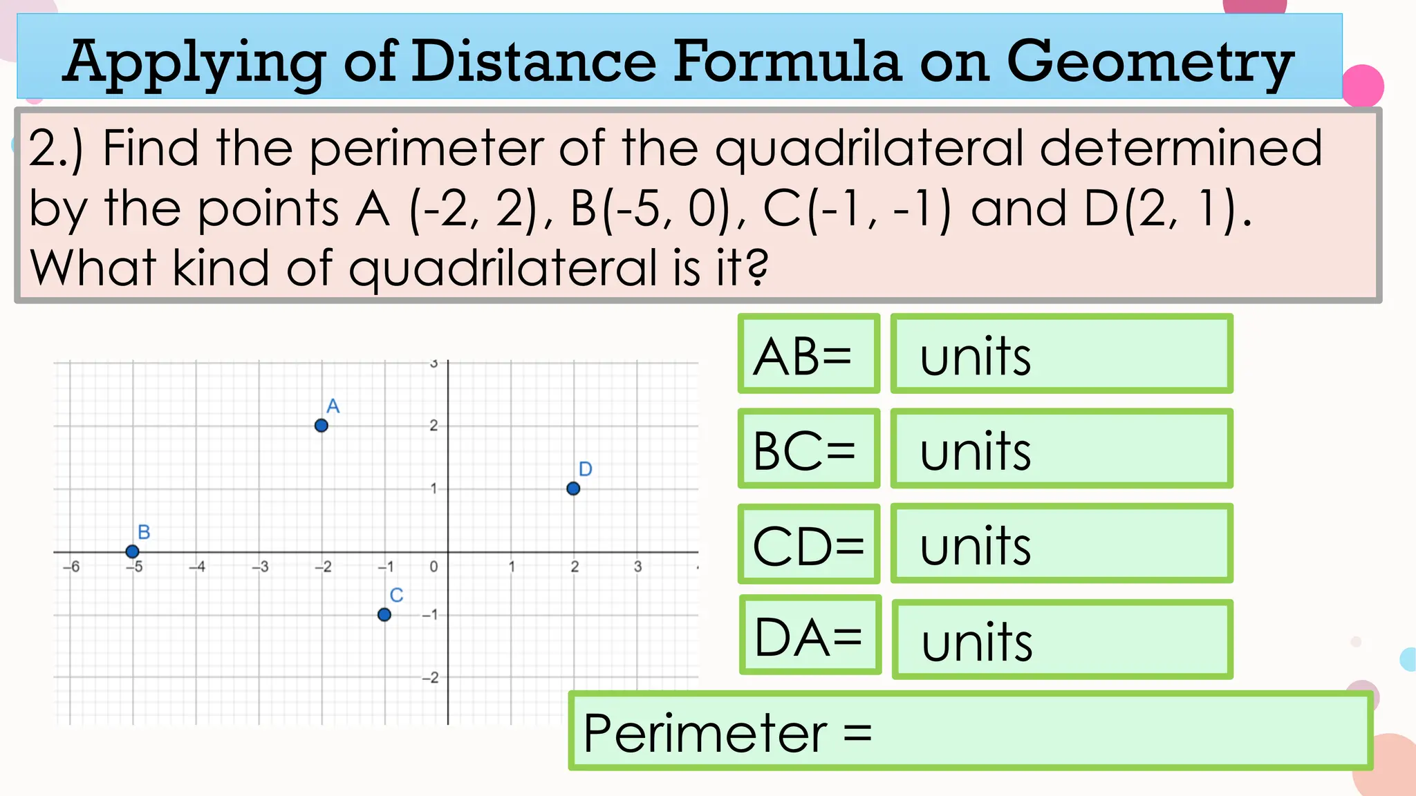 Proving Geometric Properties using Distance Formula - Mathematics 10 .pptx