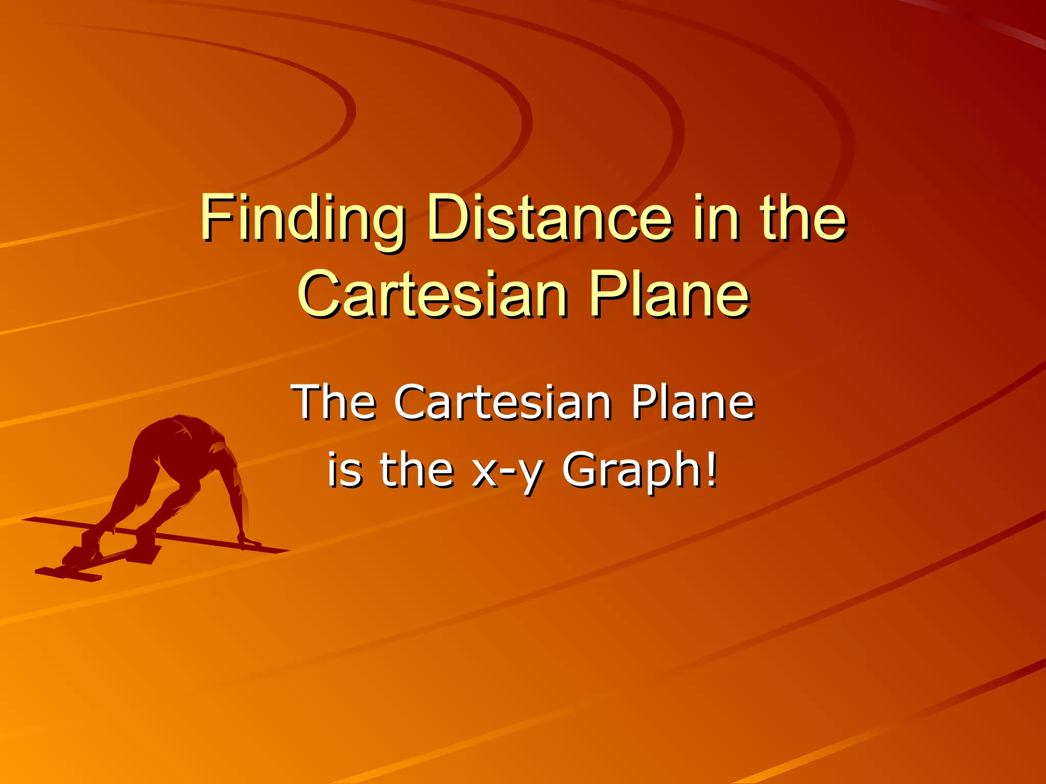 CST 504 Distance in the Cartesian Plane | PPT
