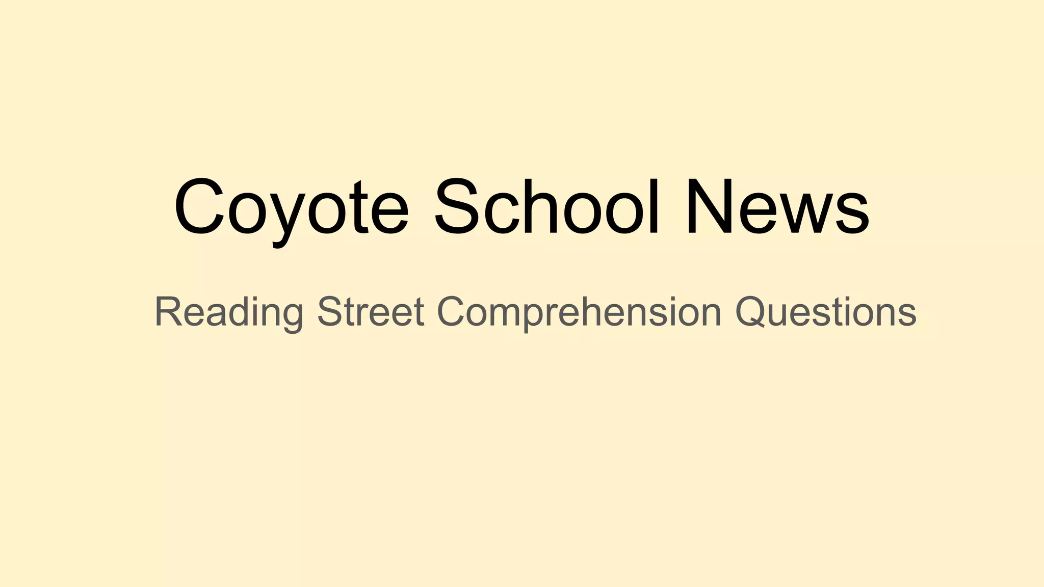 coyote school news grade 4TH reading street | PPTX | Sports