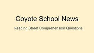 coyote school news grade 4TH reading street | PPTX | Sports
