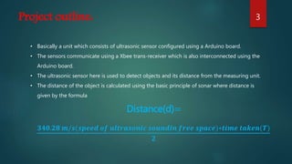 Distance measuring unit with zigbee protocol, Ultra sonic sensor | PPTX