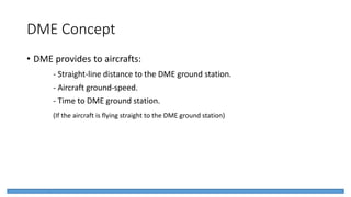 Distance Measurement equipment (DME) | PPTX