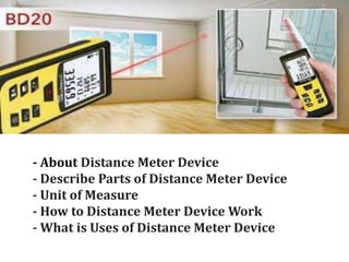 About Distance Meter Device | PPT