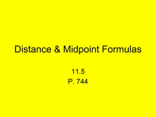 Distance & midpoint formulas 11.5 | PPTX