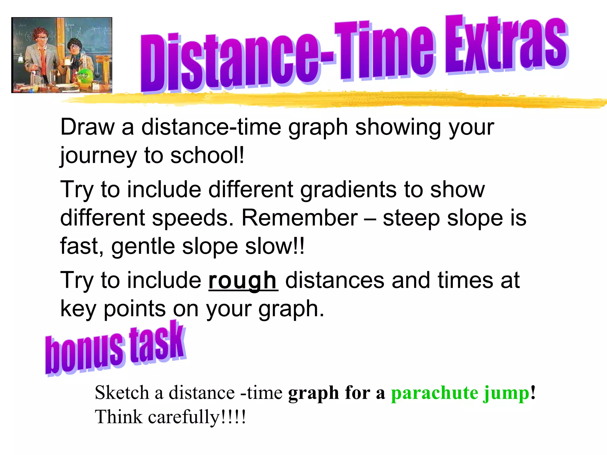 Distance time graphs | PPT