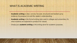 DISTIGUISHING FEATURES OF ACADEMIC WRITING - Copy.pptx
