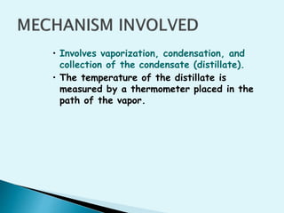 Mechanism of Distillation,simple distillation steam &fractional ...