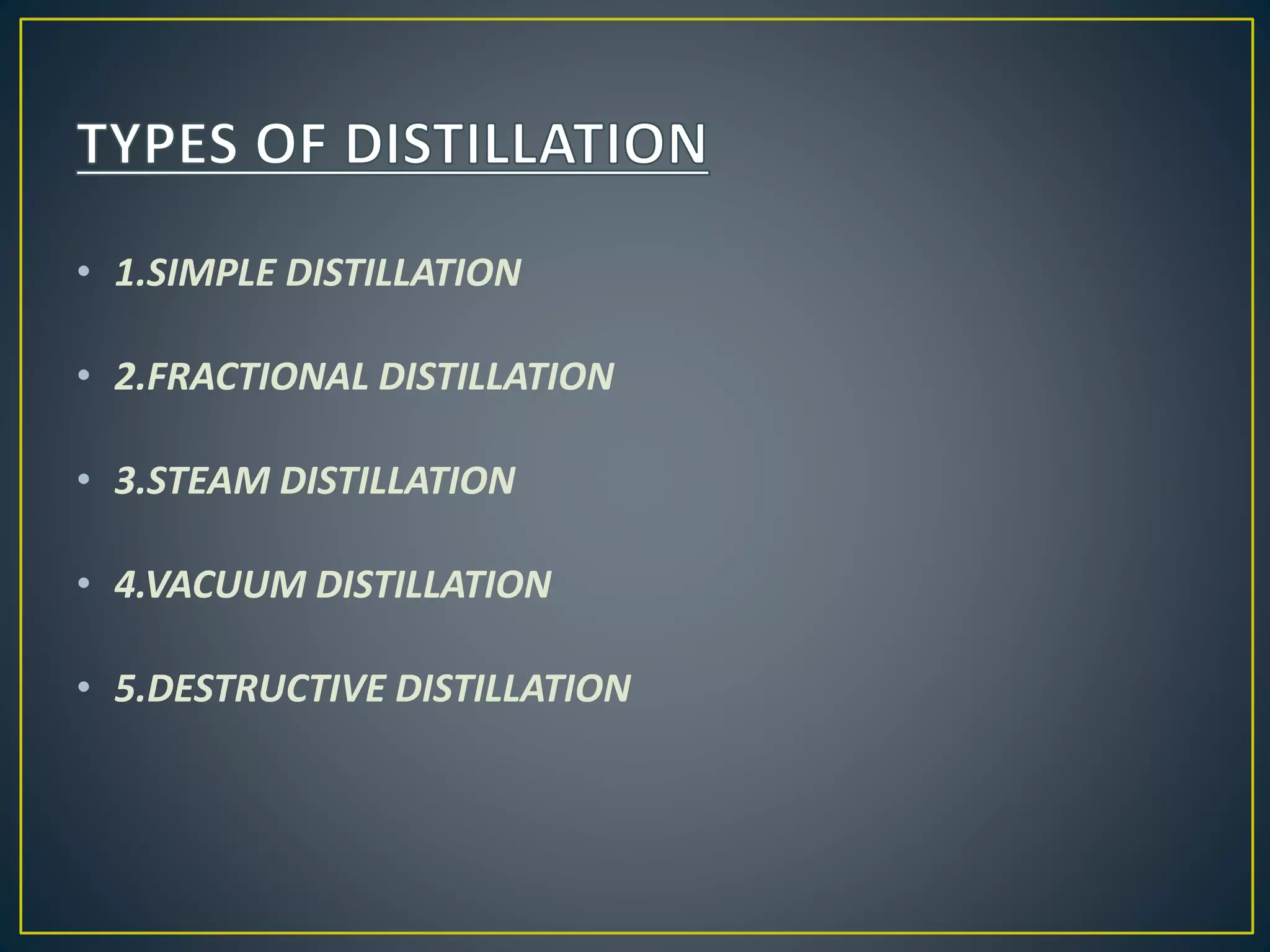 Distillation | PPTX