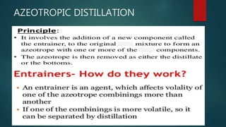 Distillation and azeotropic mixture | PPTX