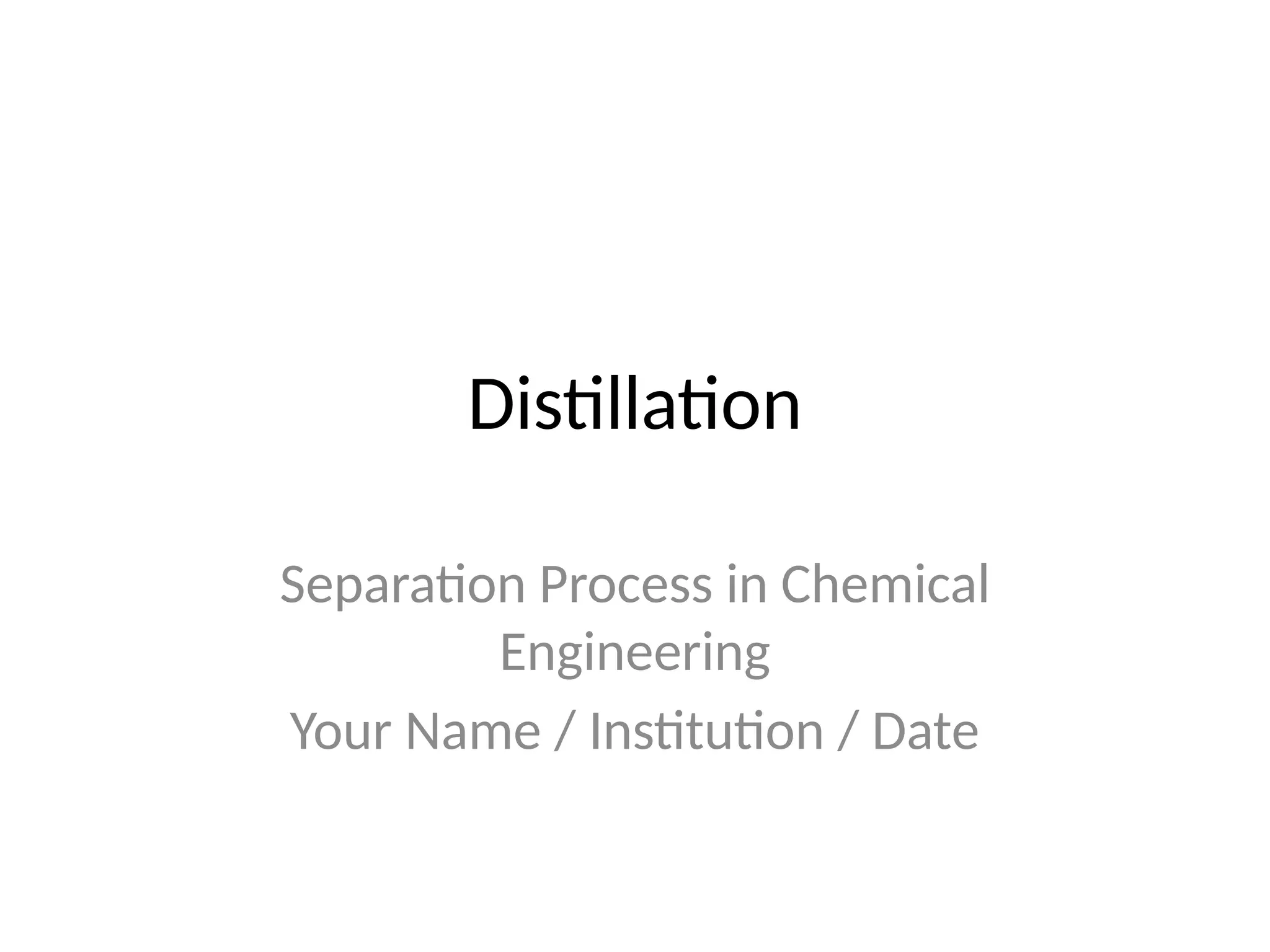 Distillation_PPT.pptx vand its detailed information | PPTX