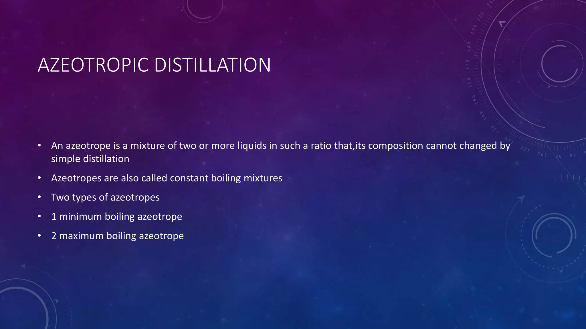 Distillation: steam distillation and azeotropic distillation | PPTX
