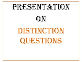 Distinction ppt | PPTX