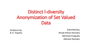 Distinct l diversity anonymization of set valued data | PPTX