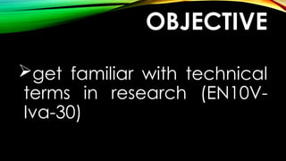 Distinguishing-Technical-Terms-Used-In-Research.pptx