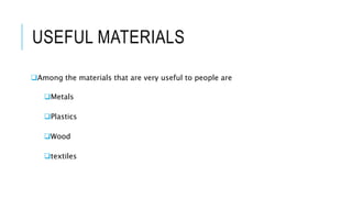Distinguishing between useful and harmful materials | PPTX