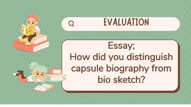DISTINGUISHING CAPSULE BIOGRAPHY FROM BIOGRAPHICAL SKETCH [Autosaved ...