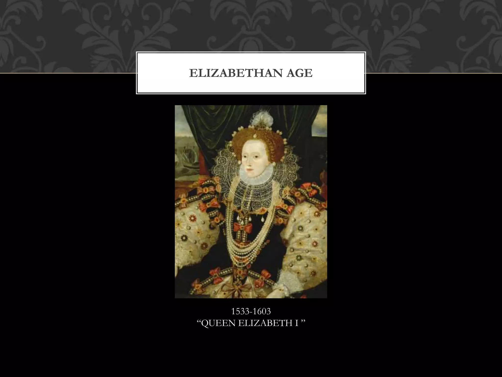 Distinguishing Features of Elizabethan Age.pptx