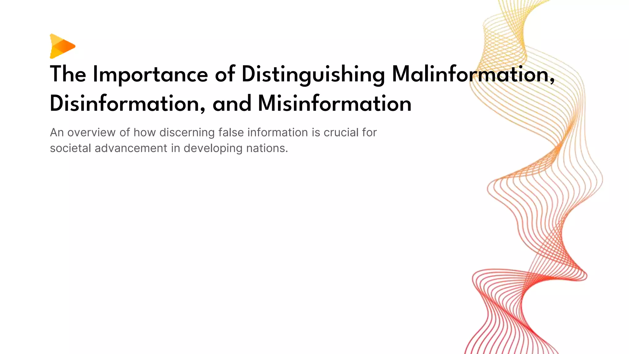 Distinguishing Malinformation, Disinformation, and Misinformation.pptx