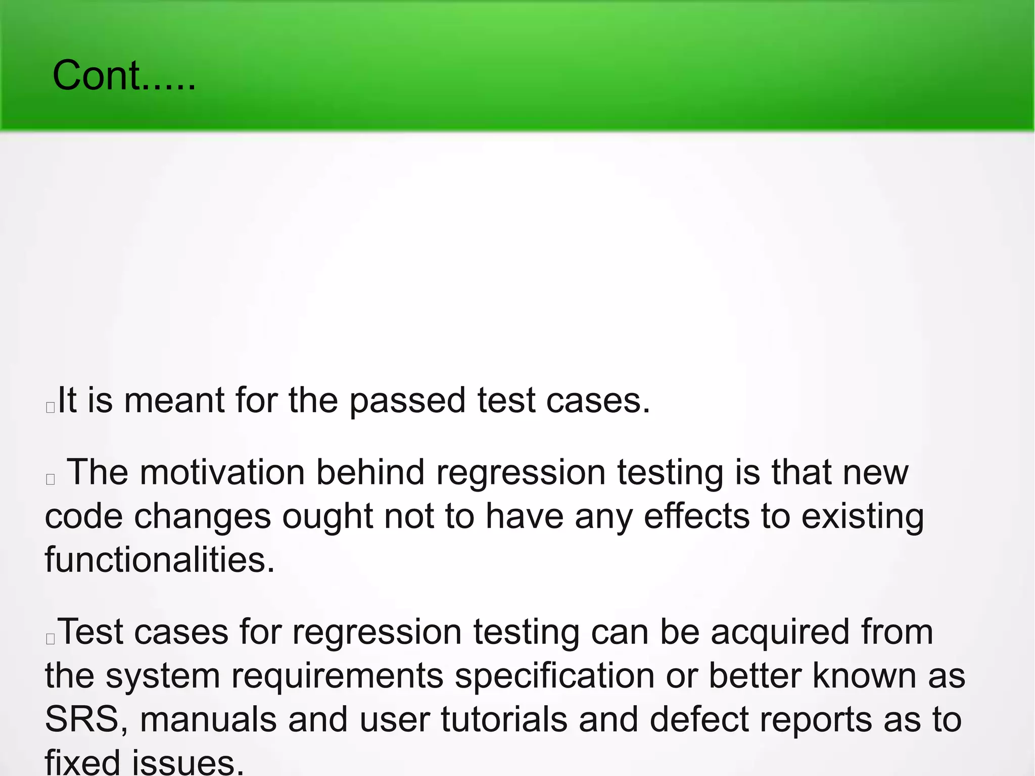 Distinguishing points between retesting and regression testing | PPT