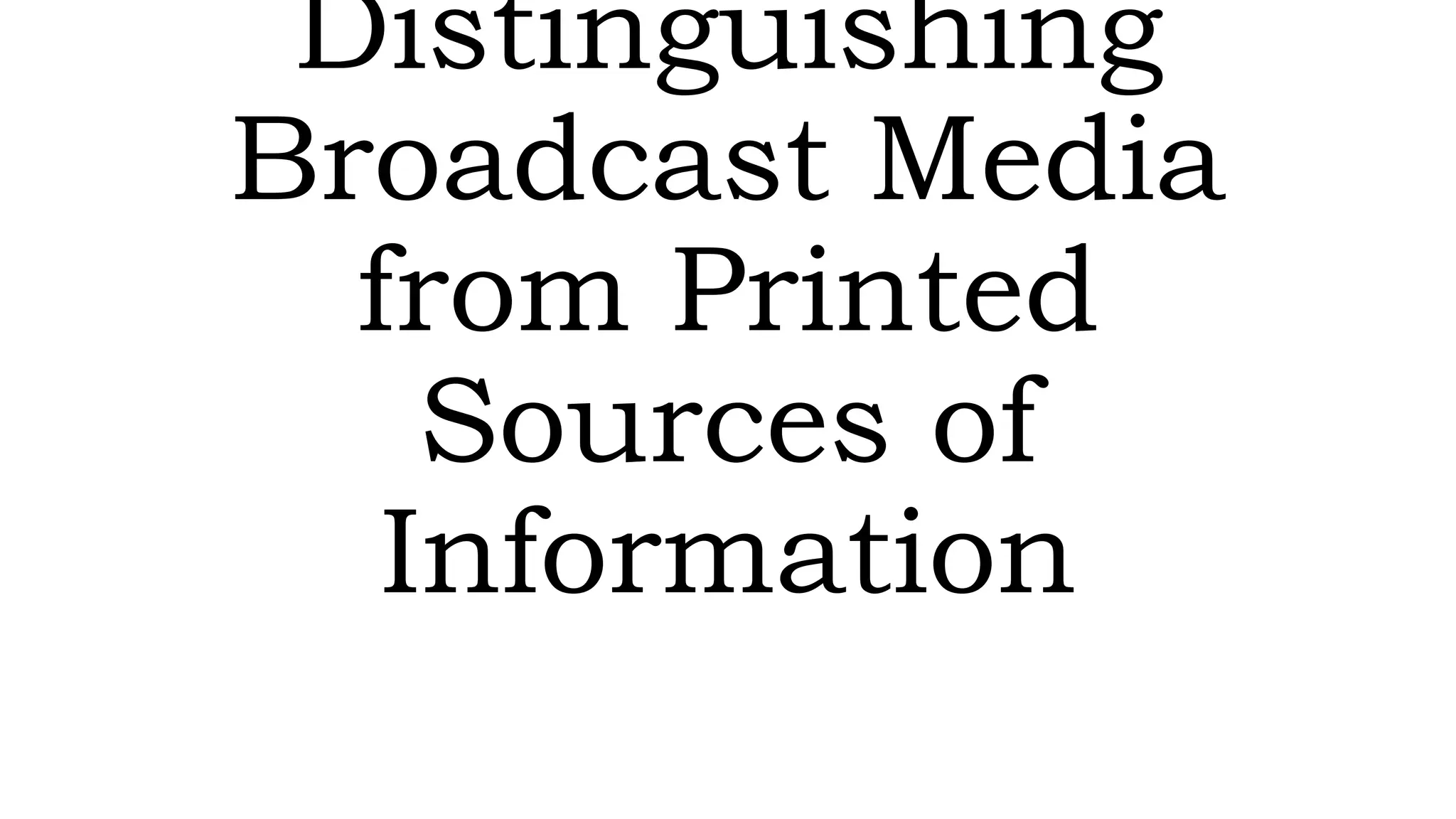 Distinguishing Print Media from Viewing Materials.pptx
