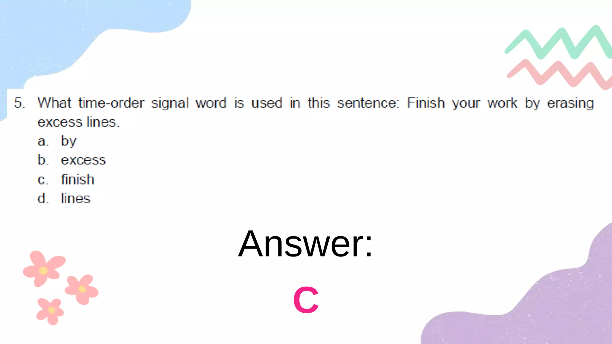 Distinguishing Text Type According To Purpose And Features Time Order Pptx