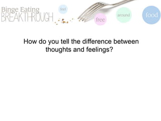 Distinguishing Thoughts vs. Feelings | PPTX