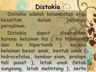 Distokia jalan lahir/reguler poltekkes surakarta | PPTX