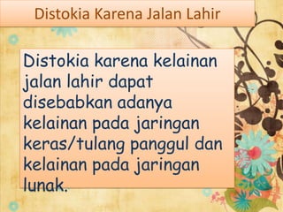 Distokia jalan lahir/reguler poltekkes surakarta | PPTX