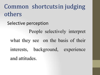 Distortion in perception in organisational behaviour | PPTX