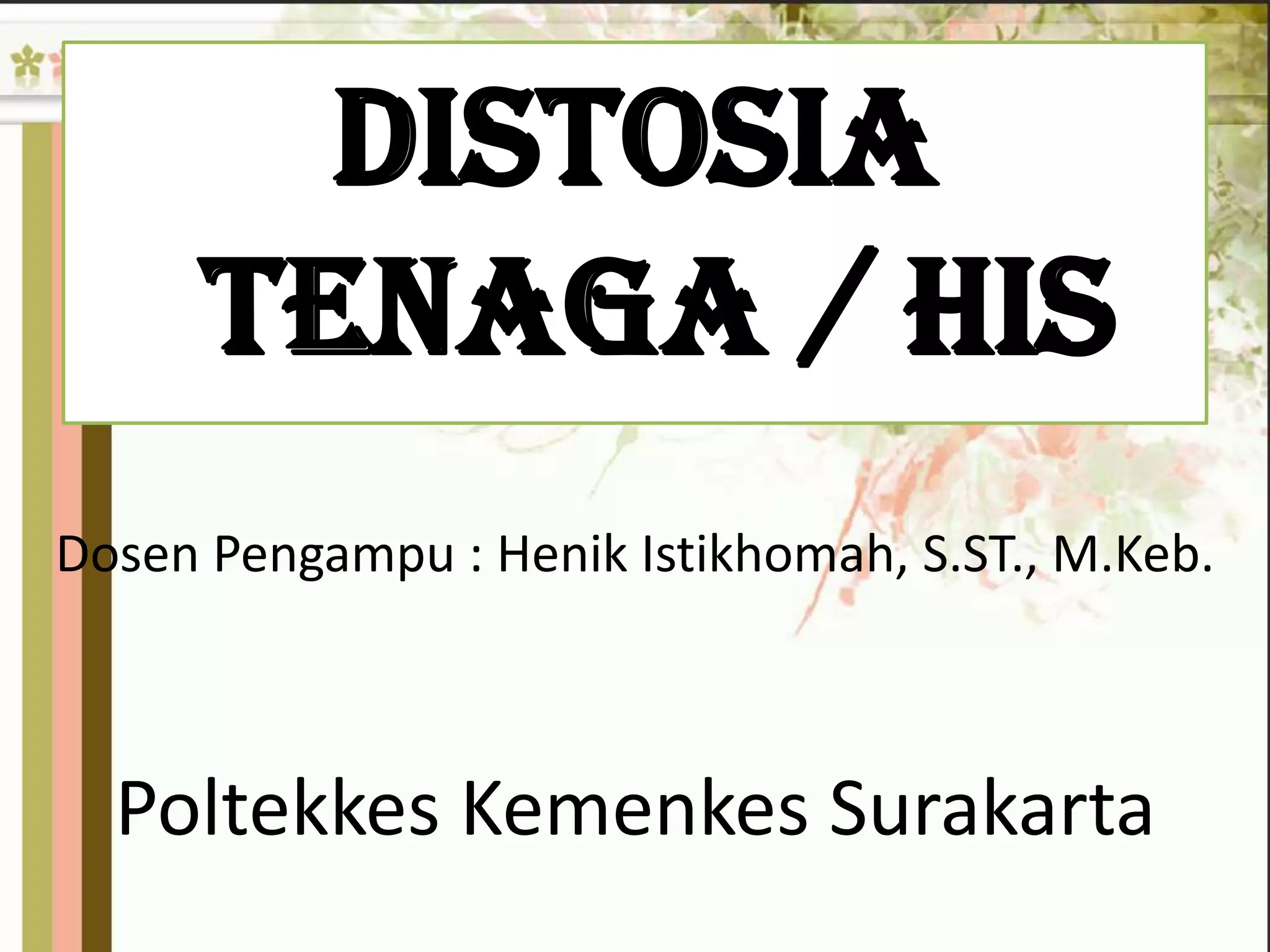Distosia his poltekkes surakarta | PPTX