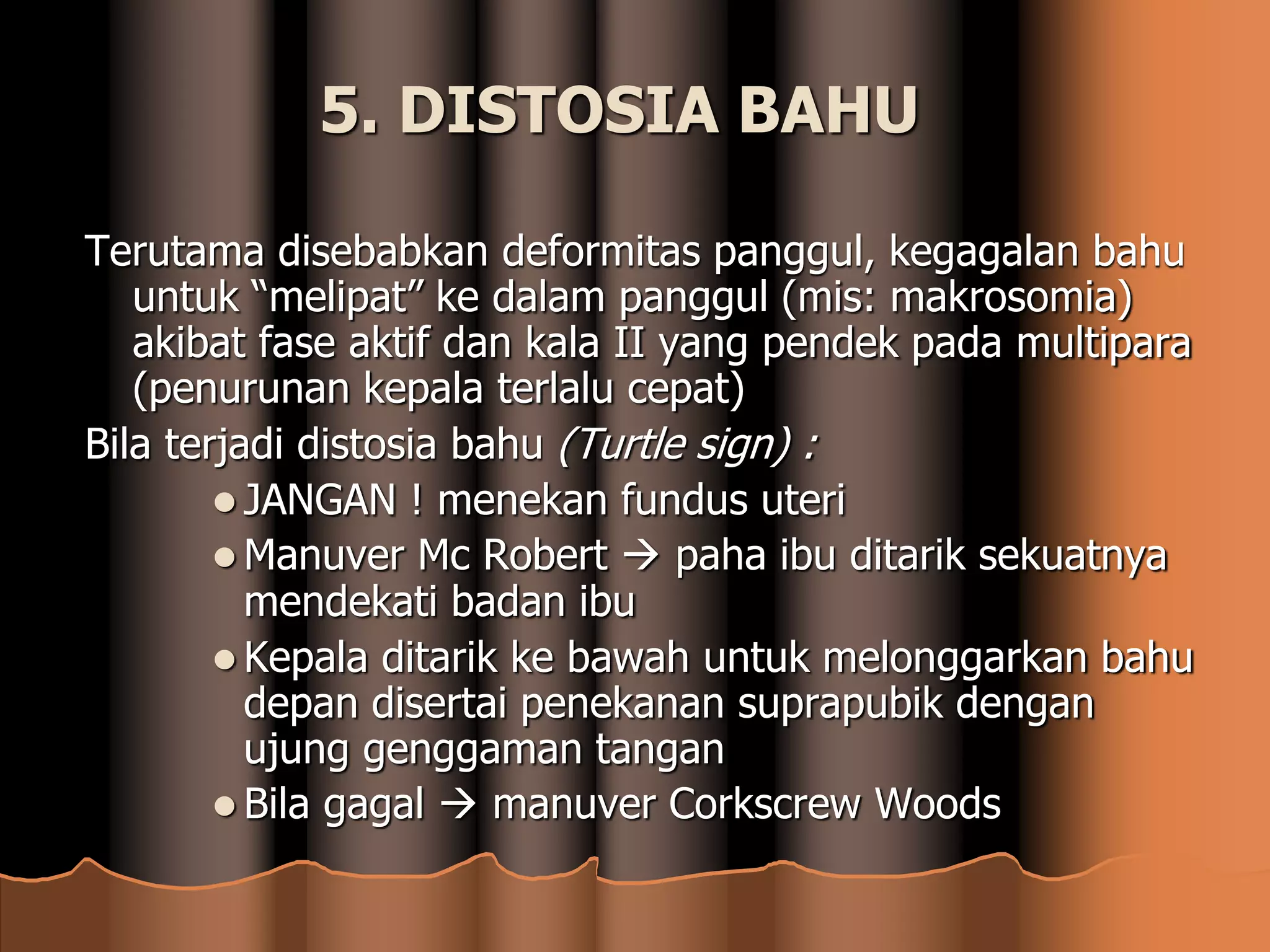 Distosia & Kelainan Letak Malposisi.ppt