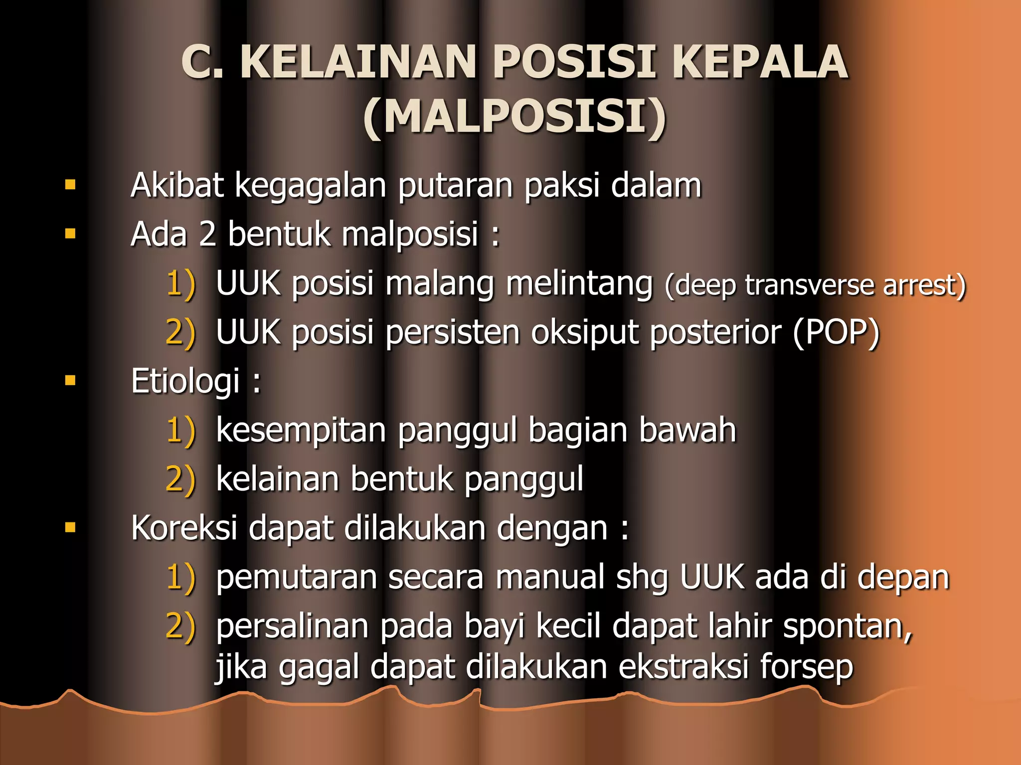 Distosia & Kelainan Letak Malposisi.ppt