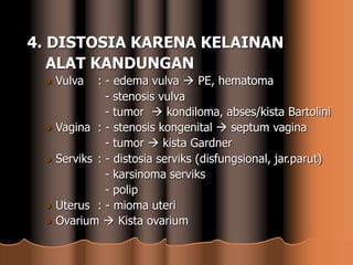 Distosia & Kelainan Letak Malposisi.ppt