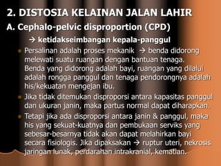 Distosia & Kelainan Letak Malposisi.ppt