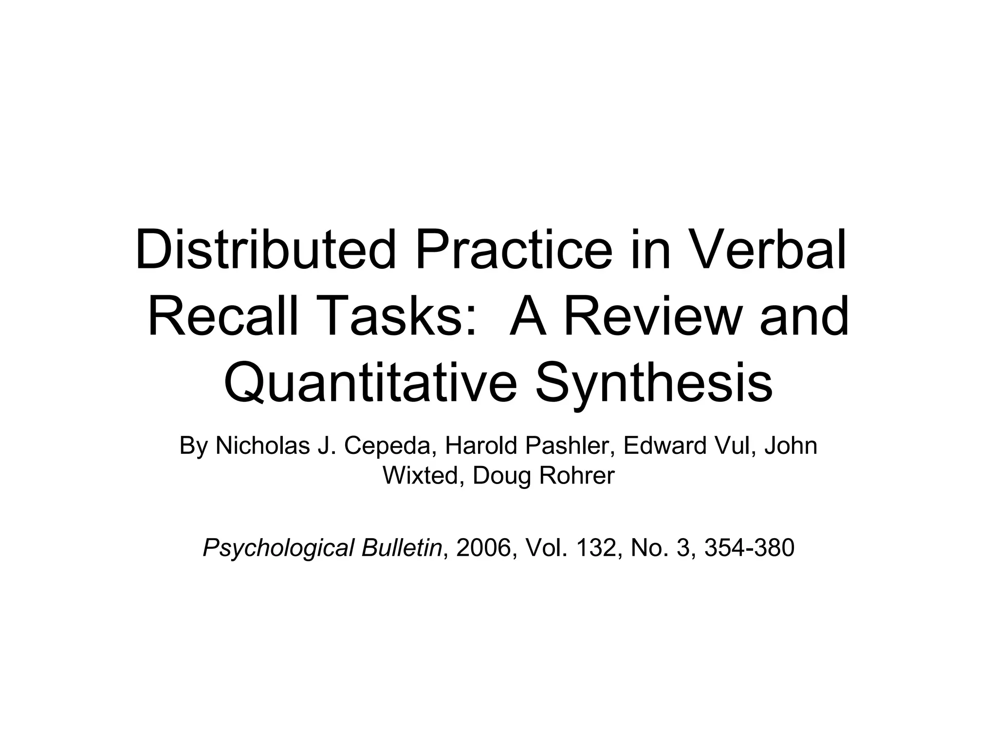 Distributed Practice in Verbal Recall Tasks: A Review and Quantitative ...