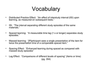 Distributed Practice in Verbal Recall Tasks: A Review and Quantitative Synthesis | PPT | Science